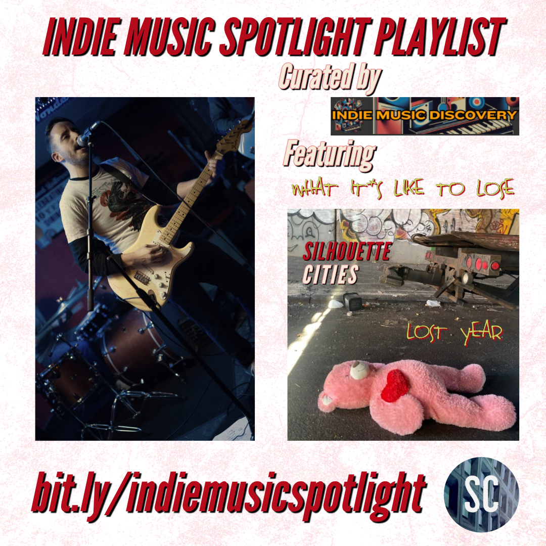 'What it's Like to Lost' on Indie Music Spotlight Playlist on Spotify
